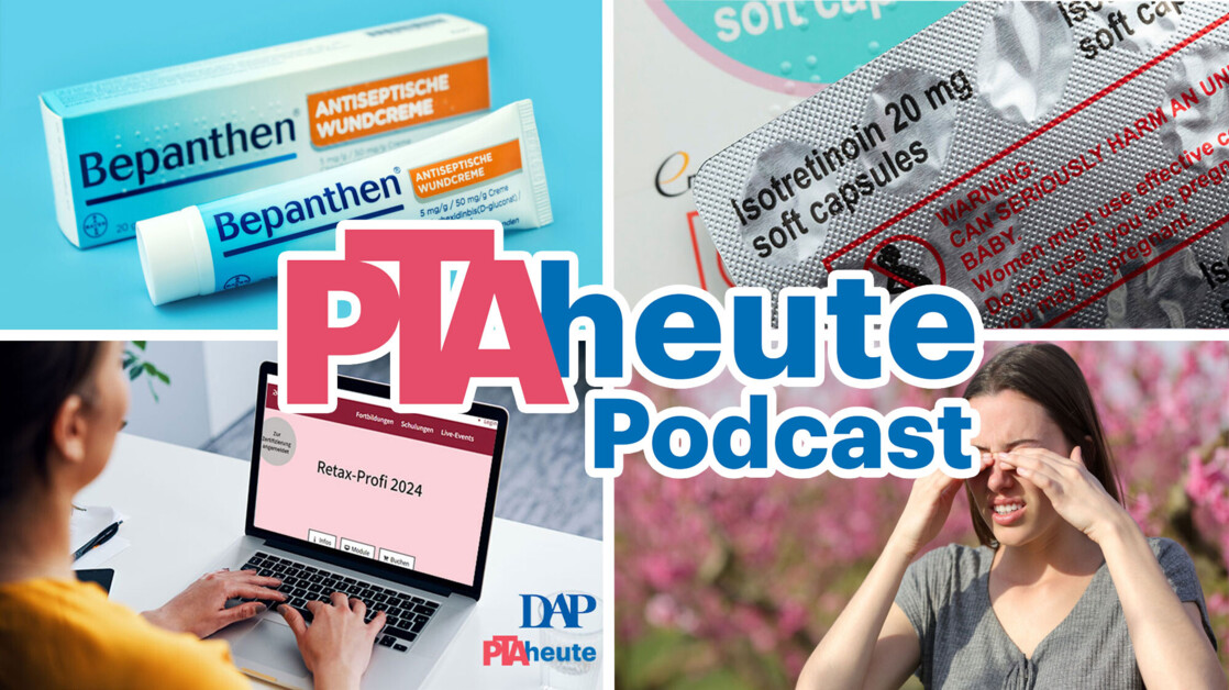 PTAheute-Montagsbriefing vom 21.05.2024: Orale Retinoide, OTC-Switch ...